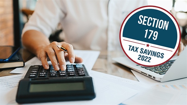 Section 179 Tax Savings Explained for 2022